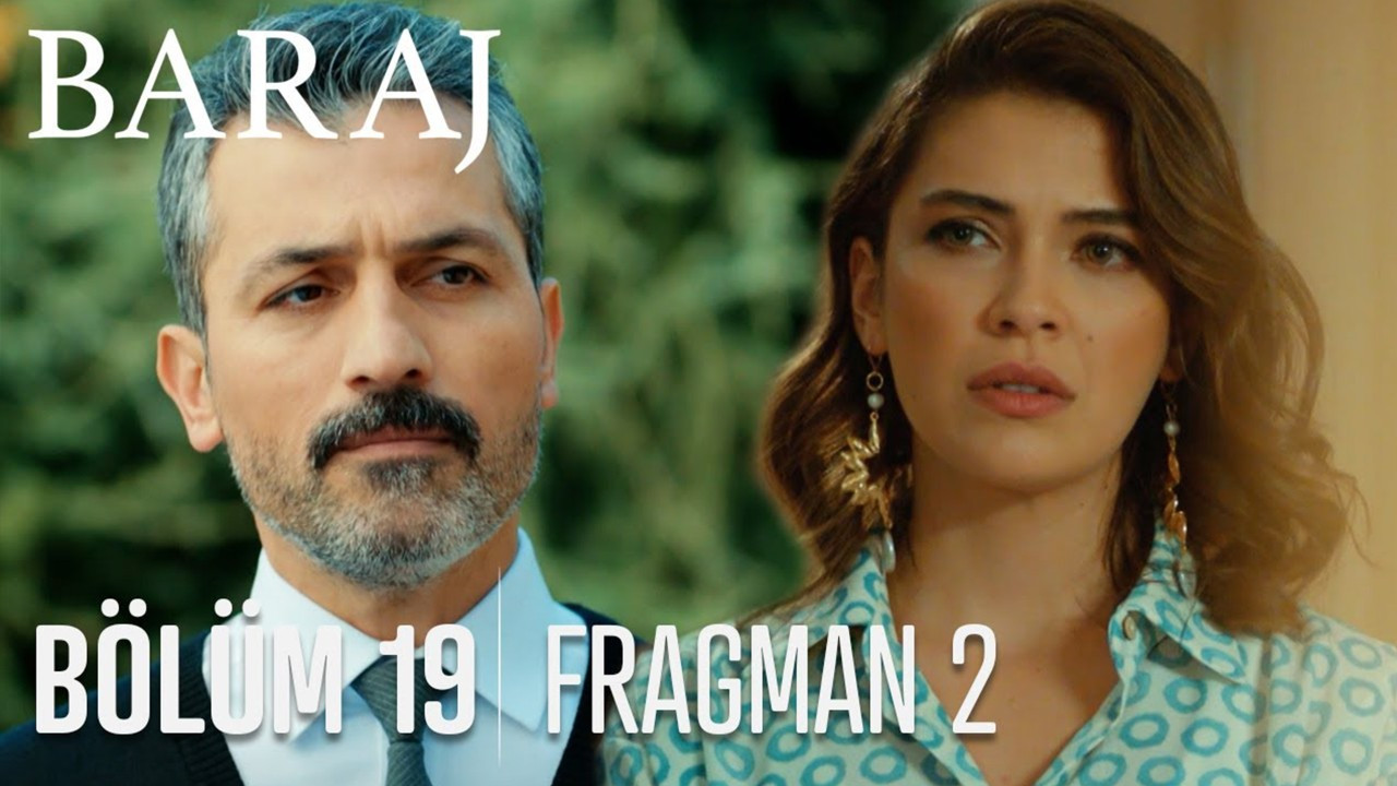 Baraj dizisi 19. Bölüm Haberleri